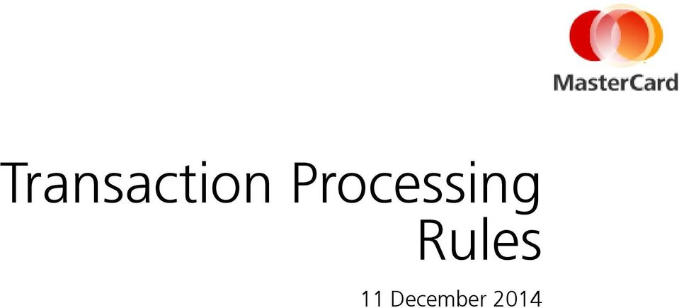 Mastercard Transaction Processing Rules nedir? Nasıl Ulaşabilirim ...